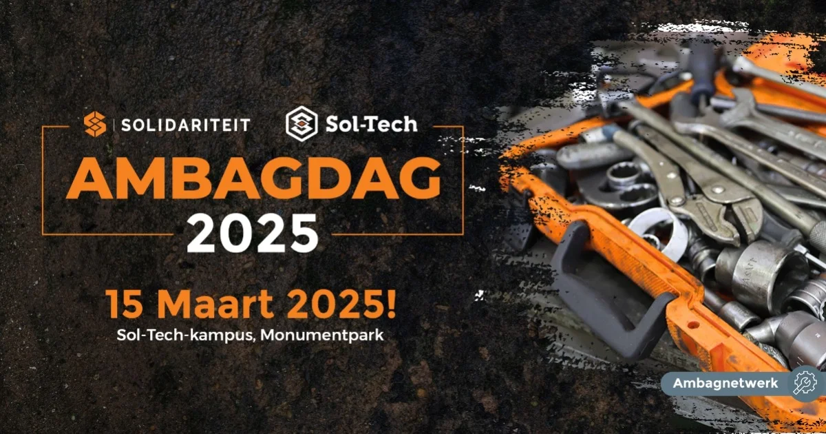 Kom vier ambagslui by Ambagdag 2025 | Solidariteit | Sol-Tech